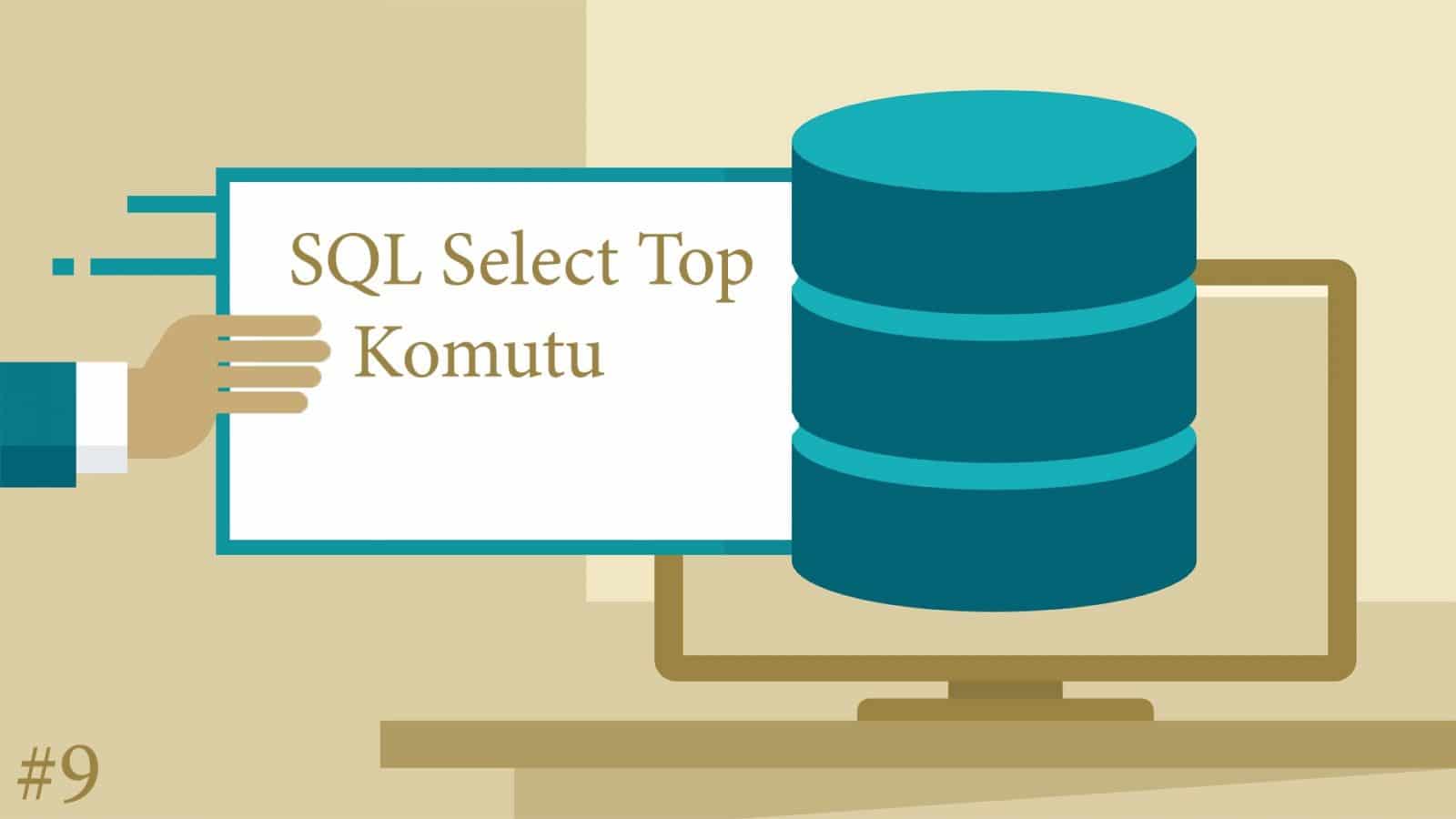 SQL Select Top Komutu Kullan m Webdunya